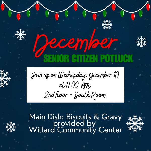 Willard Community Center - December Aging Adult & Senior Potluck