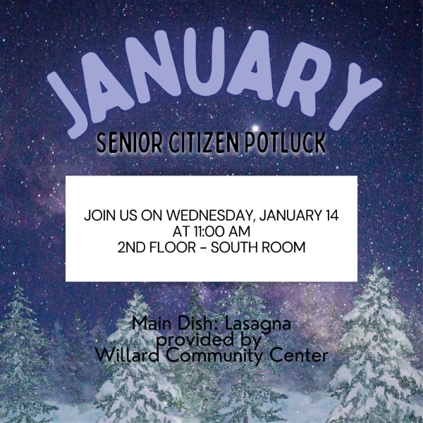 Willard Community Center - Join Us for Our January Senior Potluck